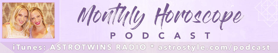 AstroStyle: Horoscopes and astrology by The AstroTwins