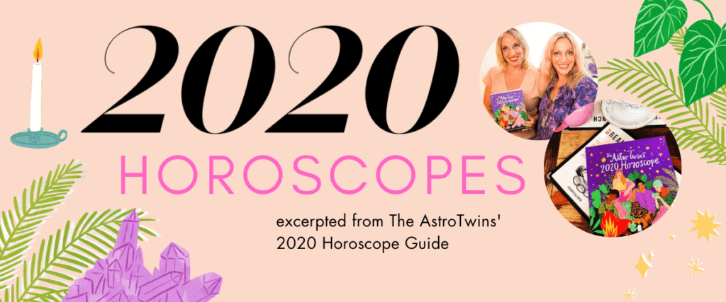 2020 Horoscopes for All the Zodiac Signs | by The AstroTwins