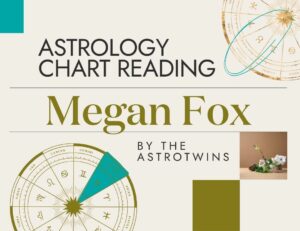 Megan Fox Chart - Taurus Zodiac Sign Horoscope & Birthday | Astrostyle.com