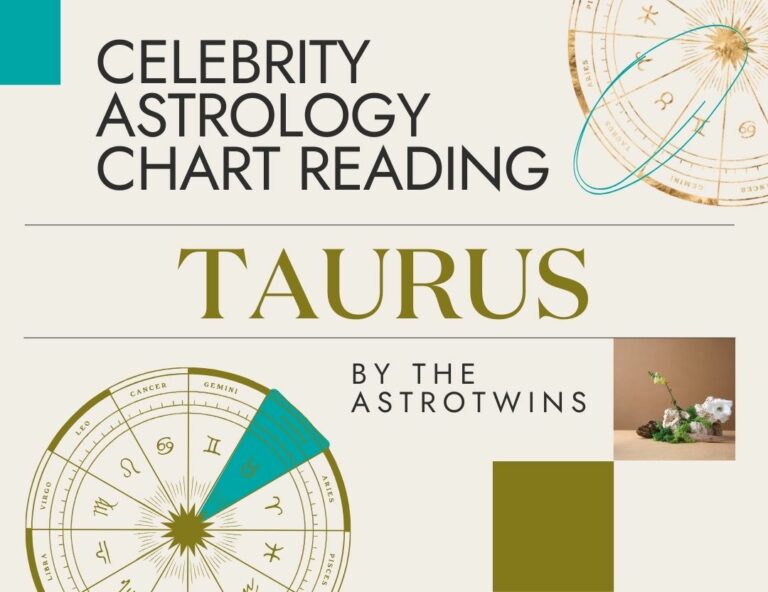 Taurus Celebrity Birth Charts | Astrostyle.com