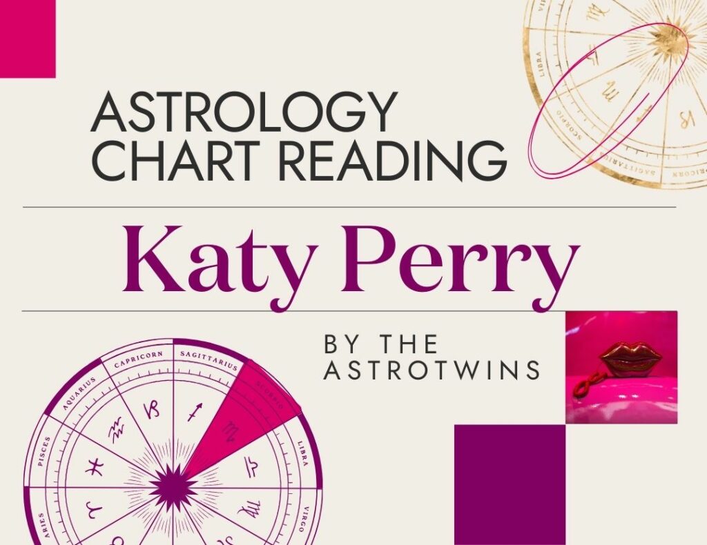 Katy Perry Birth Chart - Scorpio Zodiac Sign Horoscope & Birthday ...